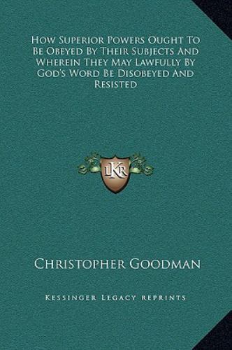 How Superior Powers Ought to Be Obeyed by Their Subjects and Wherein ...