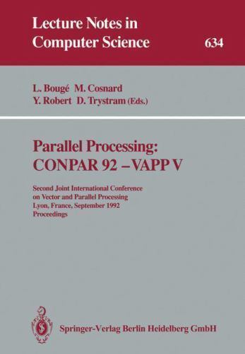 Lecture Notes in Computer Science Ser.: Parallel Processing : Conpar ...