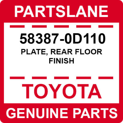 58387-0D110 Toyota OEM Genuine PLATE, REAR FLOOR FINISH | eBay