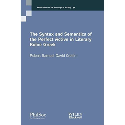 Publications of the Philological Society Ser.: The Syntax and Semantics ...