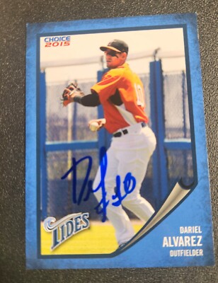 Dariel Alvarez Autograph Signed 2015 Choice Norfolk Tides Baltimore ...
