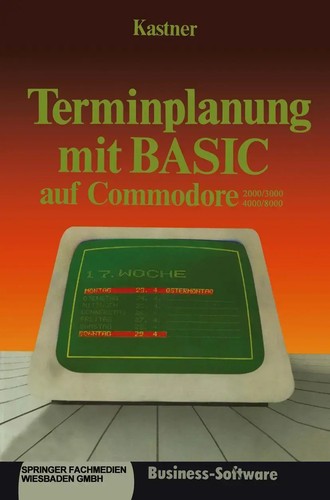 Gustav Kastner | Terminplanung mit BASIC auf Commodore 2000/3000,4000/8000 3409192042 | eBay.de