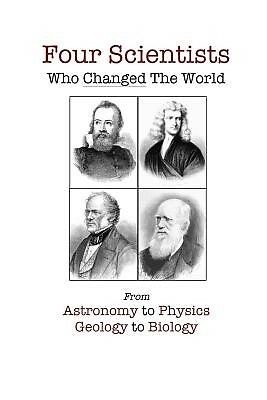 Four Scientists Who Changed World Astronomy Physics by Lane David ...