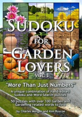 Sudoku for Garden Lovers By Charles Morgan, Kim Roscoe | eBay