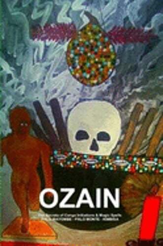 OZAIN,The Secrets of Congo Initiations & Magic Spells,PALO MAYOMBE ...