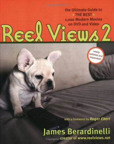 REELVIEWS 2: THE ULTIMATE GUIDE TO THE BEST MODERN MOVIES By James ...