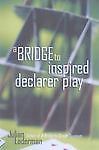 Bridge to Inspired Declarer Play by Julian Laderman (2009, Trade ...