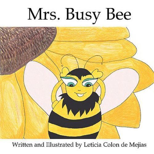 Mrs. Busy Bee by Leticia Colon De Mejias (2008, Trade Paperback) for ...