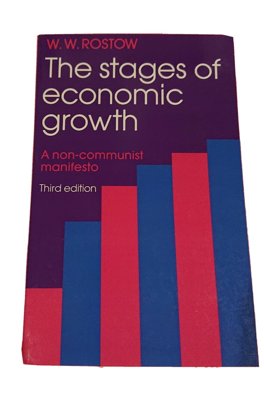 The Stages of Economic Growth : A Non-Communist Manifesto by W. W ...