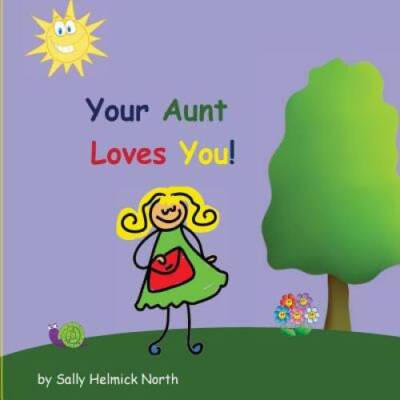 Your Aunt Loves You (Sneaky Snail Stories) - Paperback - GOOD ...