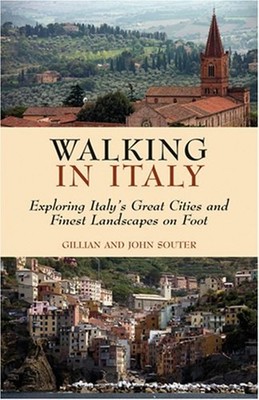 Walking in Italy : Exploring Italy's Great Cities and Finest Land | eBay
