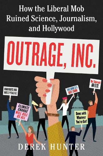 Derek Hunter Outrage, Inc. (Hardback) 9780062835529| eBay