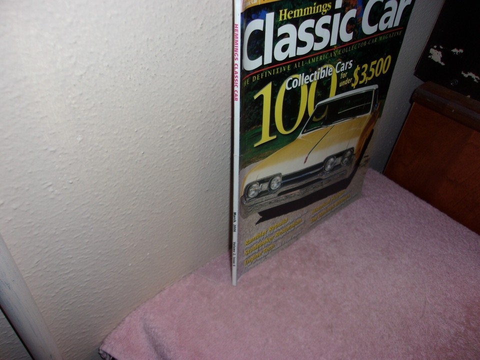 HEMMING CLASSIC CAR ..AMERICA'S COLLECTOR CAR MAGAZINE MARCH , 2006 | eBay