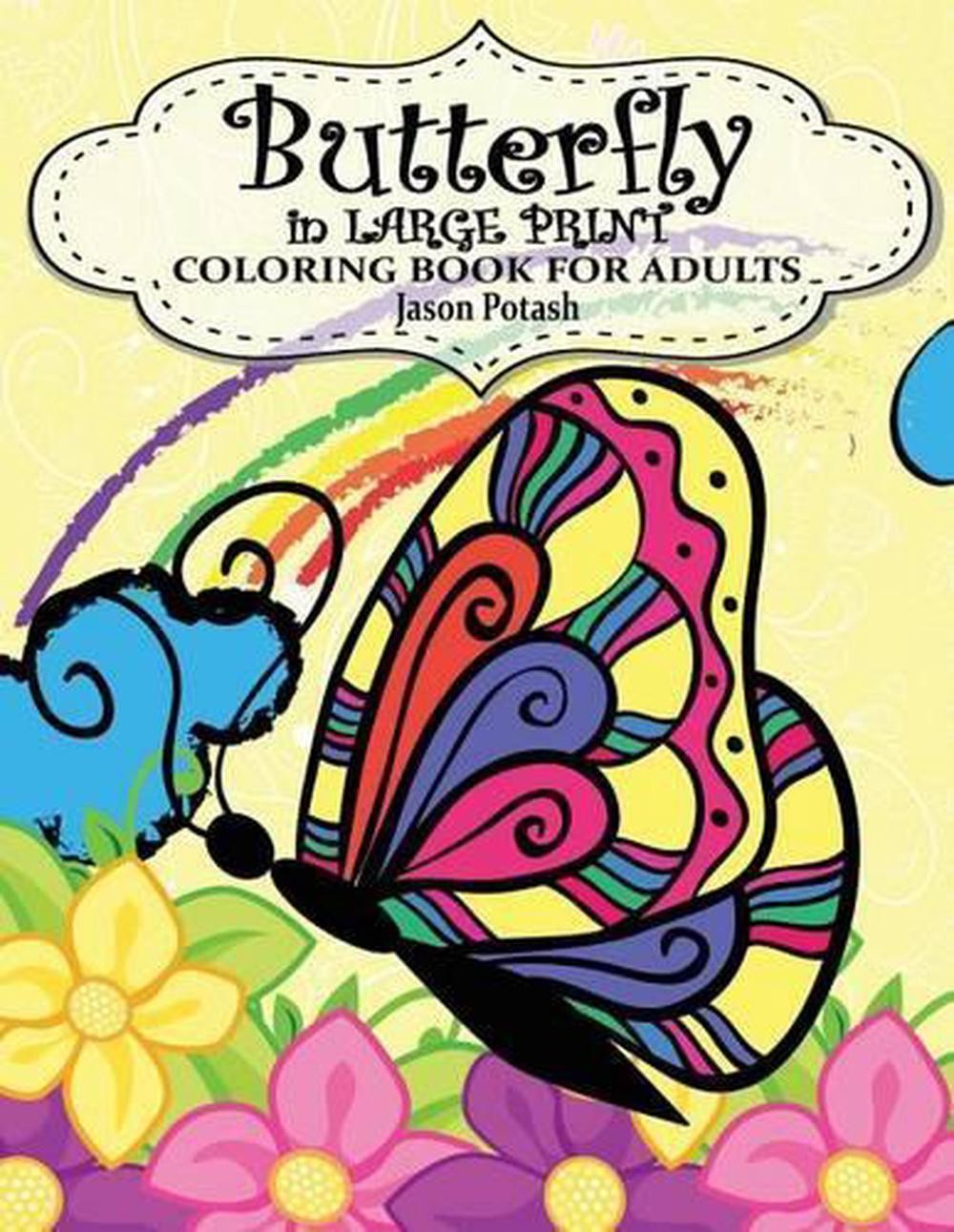 Butterfly In Large Print Coloring Book For Adults by Jason Potash ...