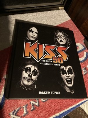 KISS THROUGH 50 MILESTONE EVENTS BOOK BY MARTIN POPOFF 190+ PAGES ACE ...