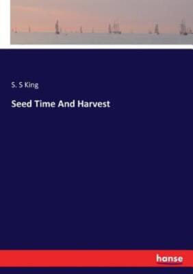 Seed Time And Harvest 9783744724364| eBay