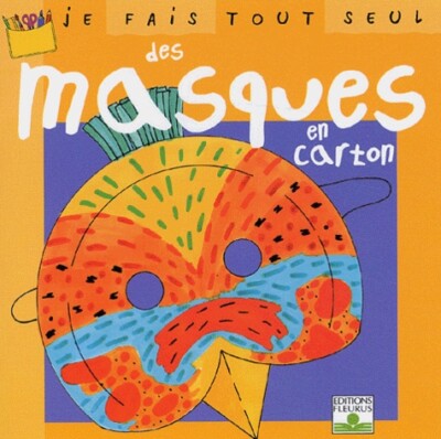 Je fais tout seul des masques carton, Isabelle Bochot | eBay