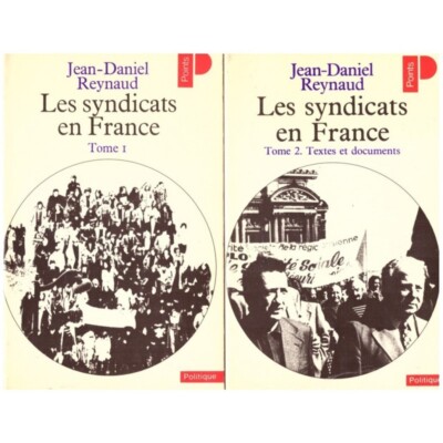 Les syndicats en France 2/2V REYNAUD Jean Daniel Points | eBay