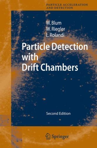 Particle Acceleration and Detection Ser.: Particle Detection with Drift ...