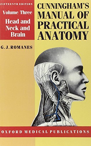 Cunningham's Manual of Practical Anatomy: Volume III: Head, Neck ...