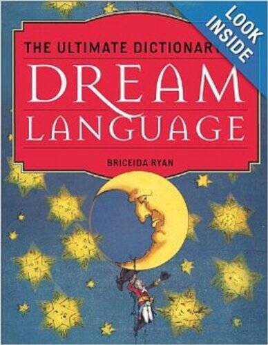 The Ultimate Dictionary of Dream Language - Hardcover By Briceida Ryan ...