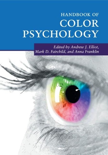 Andrew J. Elliot Handbook of Color Psychology (Tascabile) 9781107618398 ...