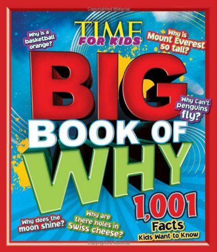 Time for Kids Big Book of Why (Time for Kids Magazine) By Time for Kids ...