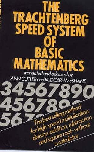 The Trachtenberg Speed System of Basic Mathematics by Jakow ...