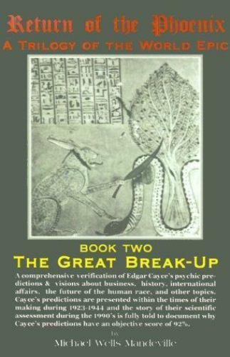 Return of the Phoenix Bk. 2 : The Great Break-Up: Edgar Cayce's ...