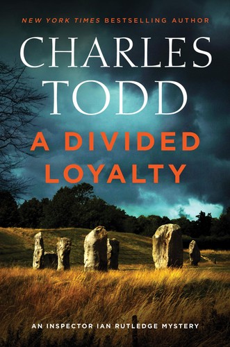 A Divided Loyalty: A Novel (Inspector Ian Rutledge Mysteries, 22 ...