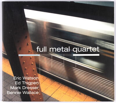 FULL METAL QUARTET (ERIC WATSON, ED THIGPEN...) - CD | eBay