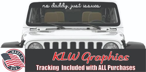 No Daddy Just Issues vinyl decal sticker Car SUV CJ TJ Diesel Truck JDM ...