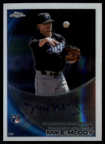 2010 Topps Chrome Rookie Autographs Mike McCoy Auto Toronto Blue Jays ...