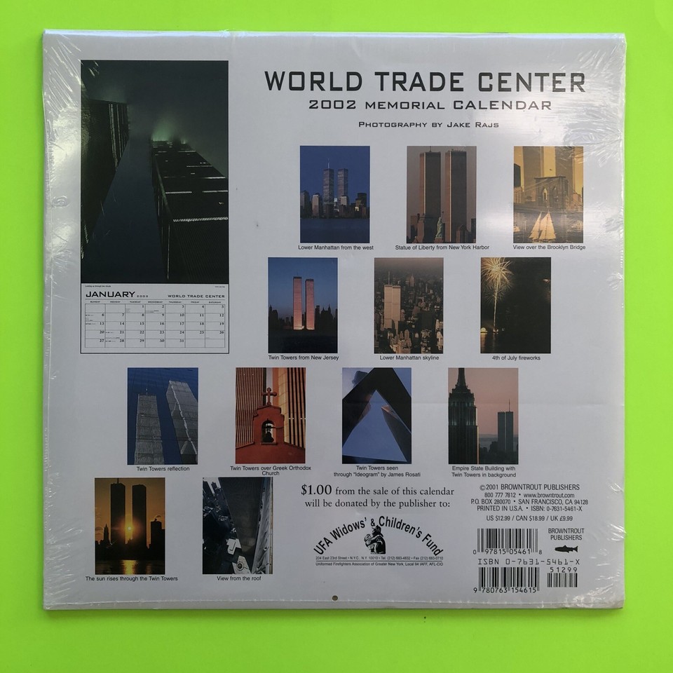 WORLD TRADE CENTER 2002 MEMORIAL CALENDAR Photography by JAKE RAJS ...