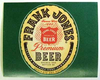 Eastern Brewing Corp FRANK JONES PREMIUM BEER label NJ One Quart | eBay
