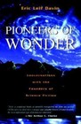 Pioneers of Wonder : Conversations With the Founders of Science Fiction ...