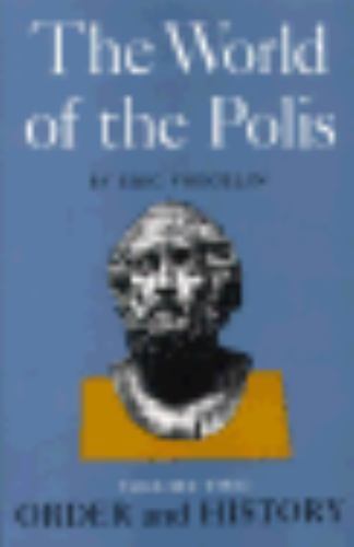 Order and History: The World of the Polis, Vol. 2 by Eric Voegelin ...