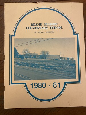 1981 Bessie Ellison Elementary School Yearbook K-6 St. Joseph Mo ...