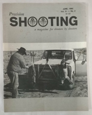 PRECISION SHOOTING MAGAZINE-JUNE 1985-TEXAS GUNSMITH/HAROLD BROUGHTON ...