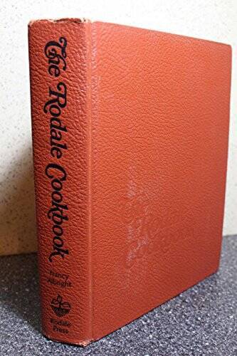 The Rodale Cookbook - Hardcover By Albright, Nancy - VERY GOOD ...