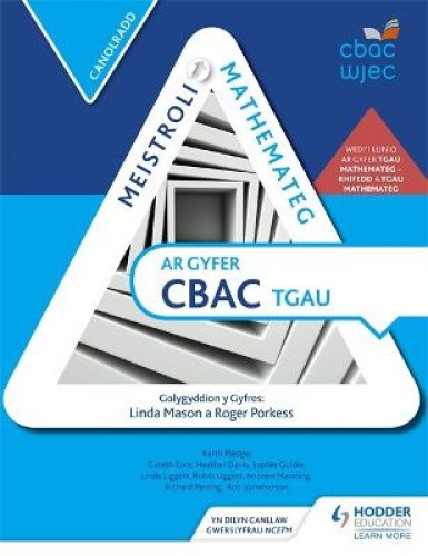 Meistroli Mathemateg CBAC TGAU: Canolradd (Mastering Mathematics for ...