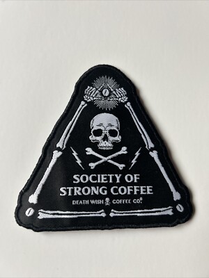 Death Wish Coffee - Society Of Strong Coffee Patch - Rare!! | eBay
