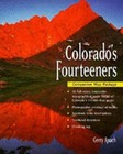 Colorado's Fourteeners Map Pack by Gerry Roach: New 9781555914318 | eBay