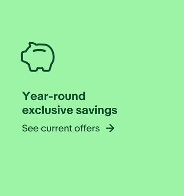 Year-round exclusive savings