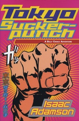 Tokyo Suckerpunch : A Billy Chaka Adventure by Adamson 9780380812912| eBay