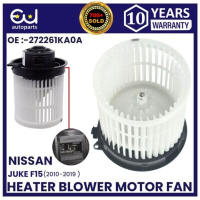 HEATER BLOWER MOTOR FAN FOR NISSAN JUKE F15 1.2 1.5 1.6 2010-2020 ...