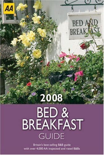 AA Bed and Breakfast Guide (AA Lifestyle Guides)-AA Publishing ...