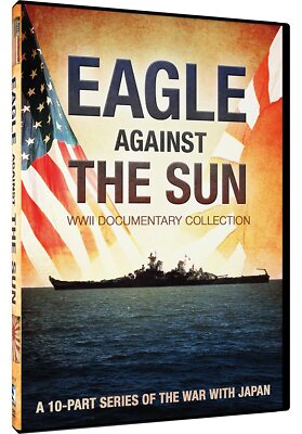 Eagle Against The Sun, DVD, 2015, A 10-Part Series on the War with ...