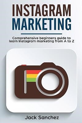 Instagram Marketing Comprehensive Beginners Guide Learn Insta by ...