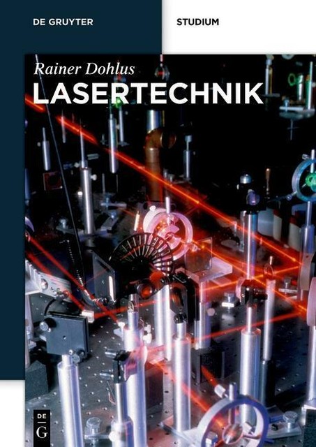Lasertechnik von Rainer Dohlus (2015, Taschenbuch) online kaufen | eBay.de